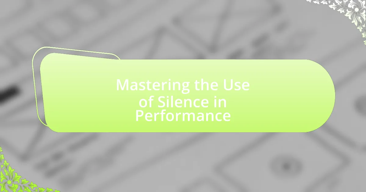 Mastering the Use of Silence in Performance • kingcharles3play.co.uk