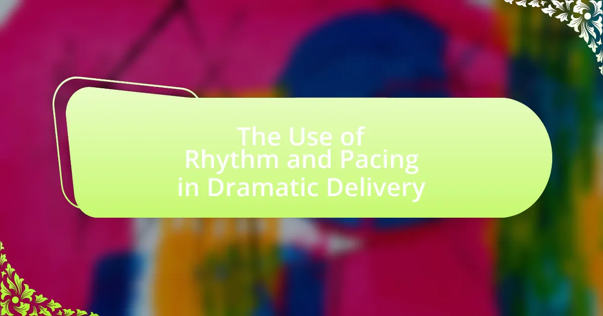 The Use of Rhythm and Pacing in Dramatic Delivery • kingcharles3play.co.uk