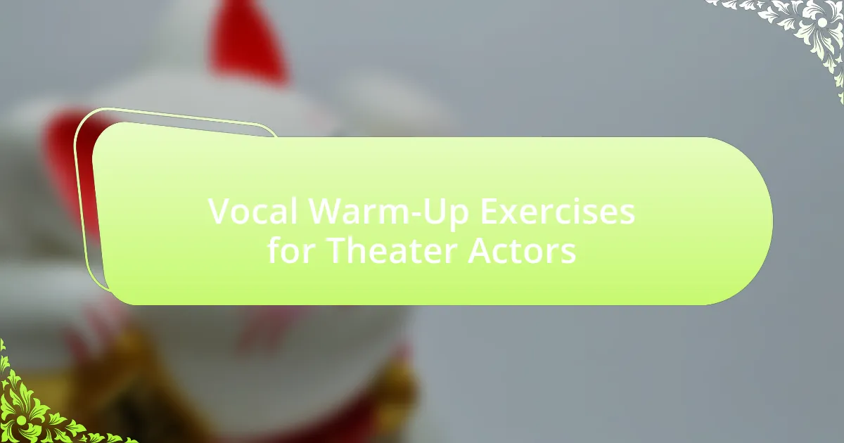 Vocal Warm-Up Exercises for Theater Actors • kingcharles3play.co.uk
